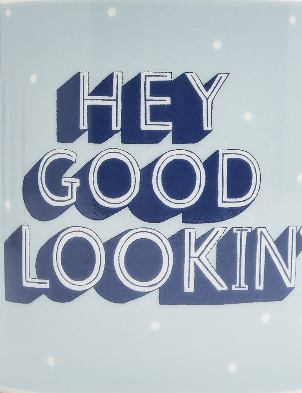 Hey Good Lookin Mug | M&S